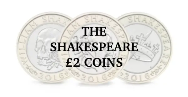The William Shakespeare £2 Coins: All You Need To Know